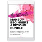 Makeup Beginners & Beyond Bundle | Guide - The Beauty Deep Life