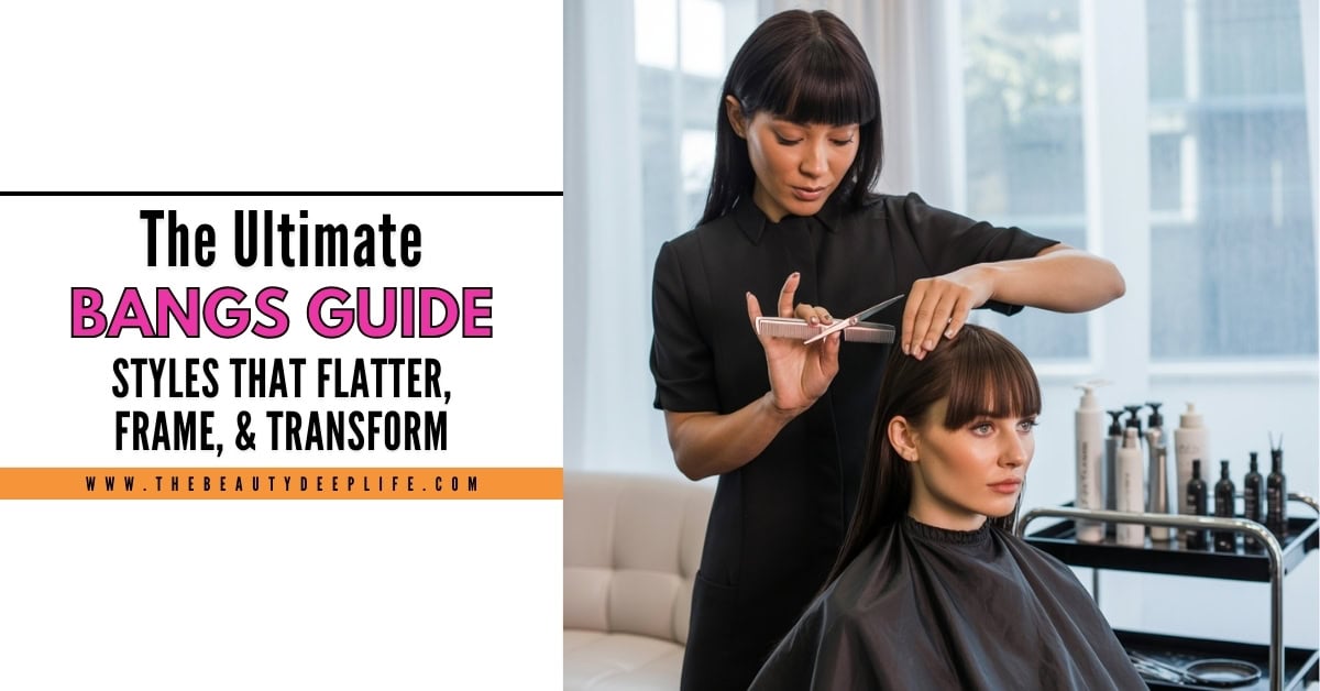 The Ultimate Bangs Guide: Styles That Frame, Flatter & Transform - The ...