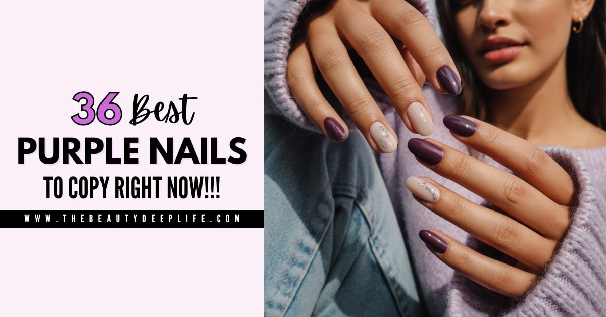 The 36 Best Purple Nails To Copy Right Now - The Beauty Deep Life